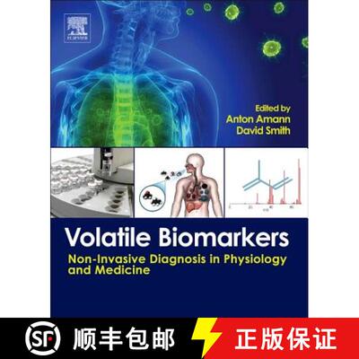 【3-4周达】精装 Volatile Biomarkers: Non-Invasive Diagnosis in Physiology and Medicine [9780444626134]