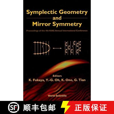 【3-4周达】Symplectic Geometry And Mirror Symmetry - Proceedings Of The 4th Kias Annual International... [9789810247140]