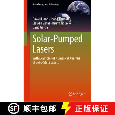 【3-4周达】精装 Solar-Pumped Lasers: With Examples of Numerical Analysis of Solid-State Lasers [9783031247842]