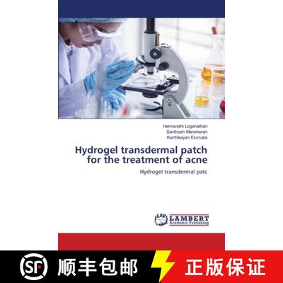 预订 Hydrogel transdermal patch for the treatment of acne [9786207648009]