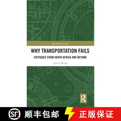 【3-4周达】精装 Why Transportation Fails: Critiques from South Africa and Beyond [9780367338404]