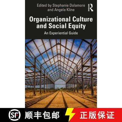 【3-4周达】Organizational Culture and Social Equity: An Experiential Guide [9781032498126]