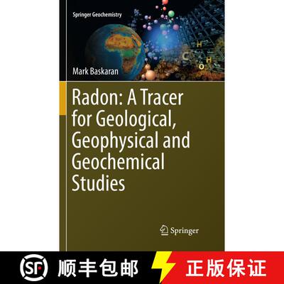 【3-4周达】Radon: A Tracer for Geological, Geophysical and Geochemical Studies: A Tracer for Geologic... [9783319793368]