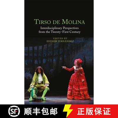 【3-4周达】精装 Tirso de Molina – Interdisciplinary Perspectives from the Twenty–First Century [9781855663718]