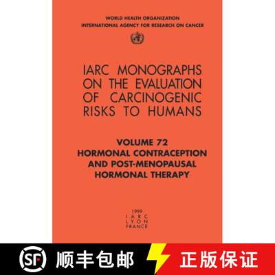 【3-4周达】Hormonal Contraception and Post-Menopausal Hormonal Therapy: IARC Monographs on the Evalua... [9789283212720]