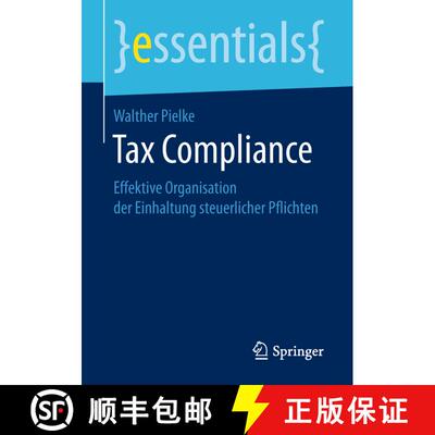 【3-4周达】Tax Compliance : Effektive Organisation der Einhaltung steuerlicher Pflichten [9783658227296]
