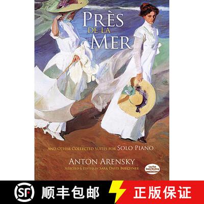 预订 Près de la Mer and Other Collected Suites for Solo Piano [9780486488622]