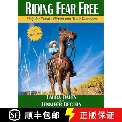 【3-4周达】Riding Fear Free: Help for Fearful Riders and Their Teachers [9780615671734]