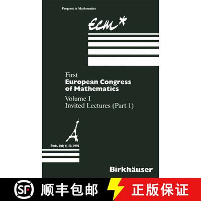 【3-4周达】First European Congress of Mathematics: Volume I Invited Lectures Part 1 - First European ... [9783764327989]