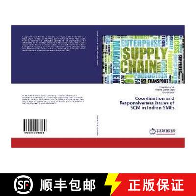 预订 Coordination and Responsiveness issues of SCM in Indian SMEs [9786202018364]
