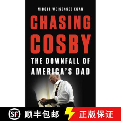 【3-4周达】精装 Chasing Cosby: The Downfall of America's Dad [9781580058964]