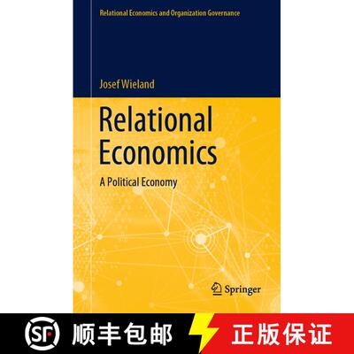 【3-4周达】精装 Relational Economics : A Political Economy [9783030451110]