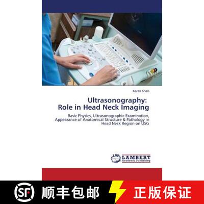 预订 Ultrasonography: Role in Head Neck Imaging [9783659329517]
