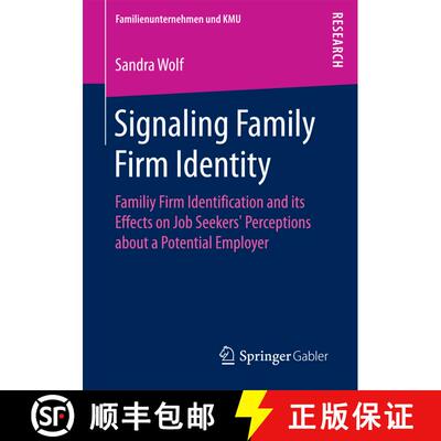【3-4周达】Signaling Family Firm Identity : Familiy Firm Identification and its Effects on Job Seeker... [9783658206710]