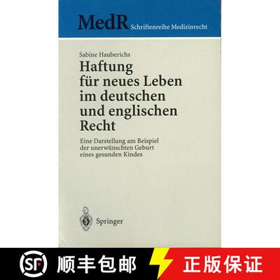 【3-4周达】Haftung für neues Leben im deutschen und englischen Recht : Eine Darstellung am Beispiel ... [9783540643098]