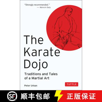 【3-4周达】The Karate Dojo: Traditions and Tales of a Martial Art [9780804817035]