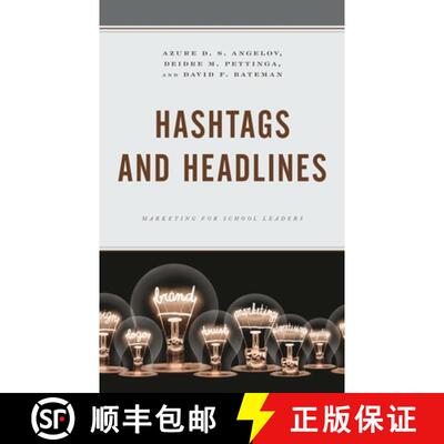 【3-4周达】Hashtags and Headlines : Marketing for School Leaders [9781475853056]
