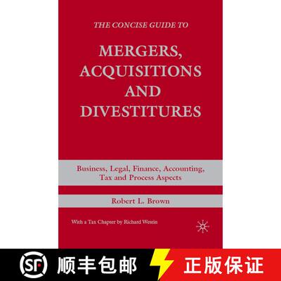 【3-4周达】精装 The Concise Guide to Mergers, Acquisitions and Divestitures: Business, Legal, Finance... [9780230600782]