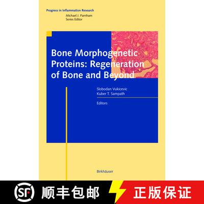 【3-4周达】Bone Morphogenetic Proteins: Regeneration of Bone and Beyond [9783034895989]
