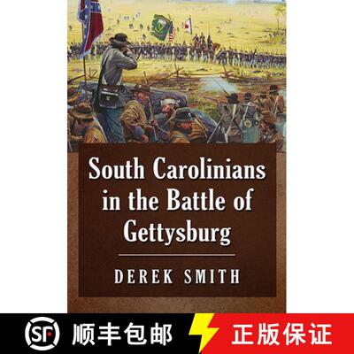 【3-4周达】South Carolinians in the Battle of Gettysburg [9781476684772]