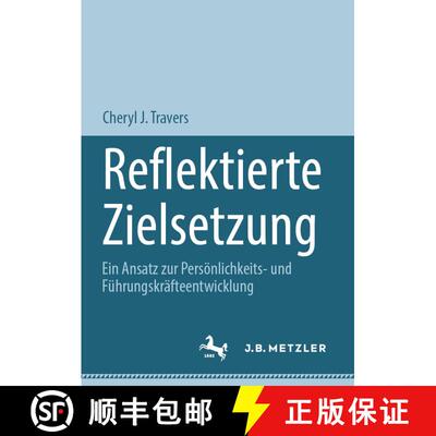 【3-4周达】精装 Reflektierte Zielsetzung: Ein Ansatz zur Persönlichkeits- und Führungskräfteentwic... [9783031528538]