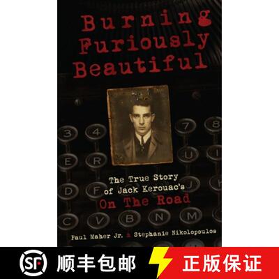 【3-4周达】Burning Furiously Beautiful: The True Story of Jack Kerouac's On the Road [9781329179059]