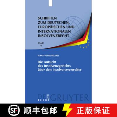 【3-4周达】精装 Die Aufsicht Des Insolvenzgerichts UEber Den Insolvenzverwalter: Aufsicht ALS Erkennt... [9783899496154]