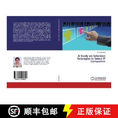 预订 A Study on Selection Strategies in Select IT Companies [9786202010900]