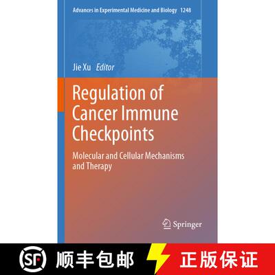 【3-4周达】Regulation of Cancer Immune Checkpoints : Molecular and Cellular Mechanisms and Therapy [9789811532689]