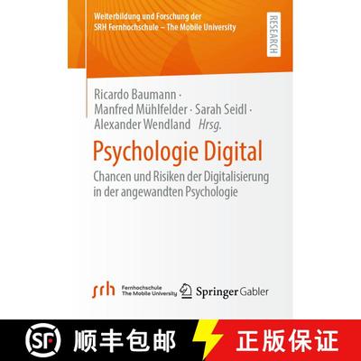 【3-4周达】Psychologie Digital : Chancen und Risiken der Digitalisierung in der angewandten Psycholog... [9783658423957]