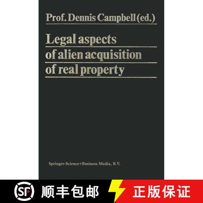 【3-4周达】Legal Aspects of Alien Acquisition of Real Property [9789401744232]