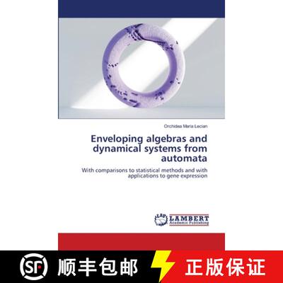 【3-4周达】Enveloping algebras and dynamical systems from automata: With comparisons to statistical m... [9786209387326]