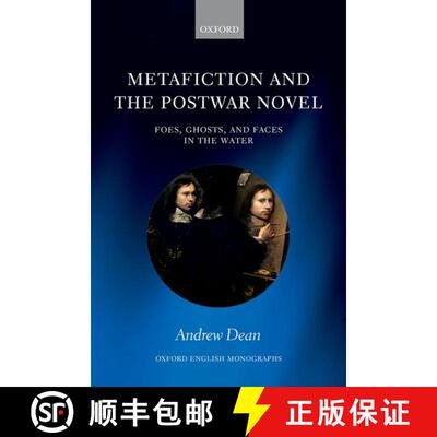 【3-4周达】精装 Metafiction and the Postwar Novel: Foes, Ghosts, and Faces in the Water [9780198871408]