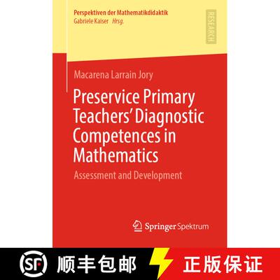 【3-4周达】Preservice Primary Teachers' Diagnostic Competences in Mathematics : Assessment and Develo... [9783658338237]