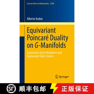 【3-4周达】Equivariant Poincaré Duality on G-Manifolds : Equivariant Gysin Morphism and Equivariant ... [9783030704391]