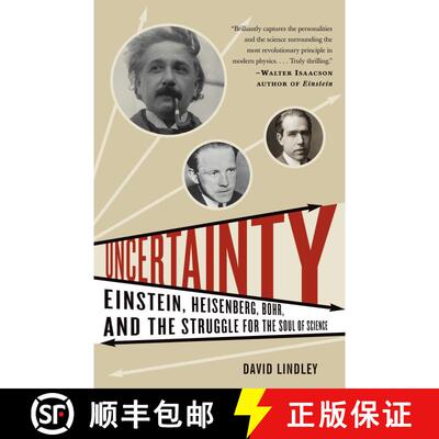 【3-4周达】Uncertainty: Einstein, Heisenberg, Bohr, and the Struggle for the Soul of Science [9781400079964]