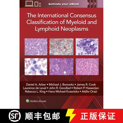 【3-4周达】精装 The International Consensus Classification of Myeloid and Lymphoid Neoplasms [9781975222598]
