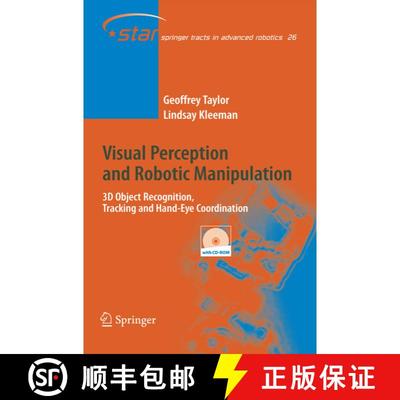 【3-4周达】Visual Perception and Robotic Manipulation: 3D Object Recognition, Tracking and Hand-Eye C... [9783540334545]
