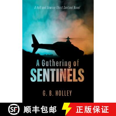 【3-4周达】精装 A Gathering of Sentinels: A Holt and Dawson Ghost Sentinel Novel [9781735651347]