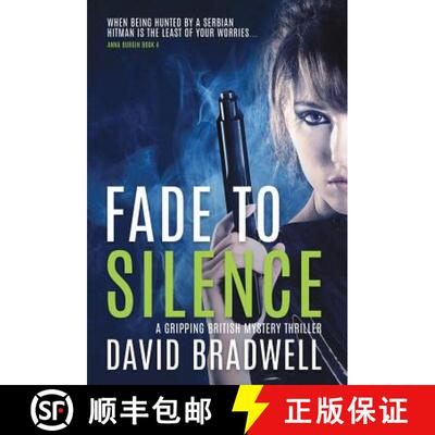 【3-4周达】精装 Fade To Silence: A Gripping British Mystery Thriller - Anna Burgin Book 3 [9781999339418]