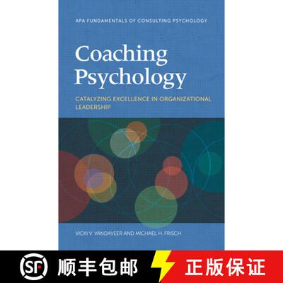 【3-4周达】Coaching Psychology: Catalyzing Excellence in Organizational Leadership [9781433840074]