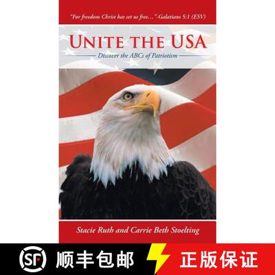 【3-4周达】Unite the USA: Discover the ABCs of Patriotism [9781490813547]