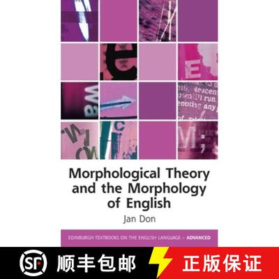 【3-4周达】精装 Morphological Theory and the Morphology of English [9780748645138]