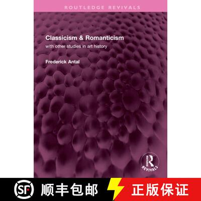 【3-4周达】Classicism & Romanticism: With Other Studies in Art History [9781032359847]