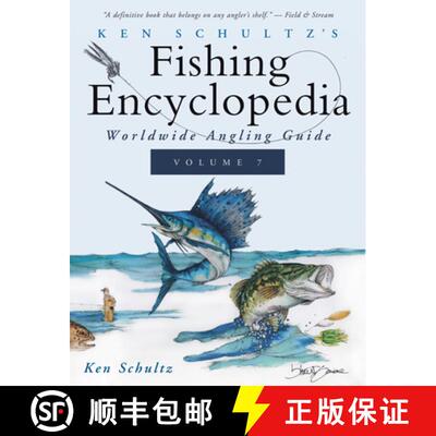 【3-4周达】精装 Ken Schultz's Fishing Encyclopedia Volume 7: Worldwide Angling Guide [9781684427758]