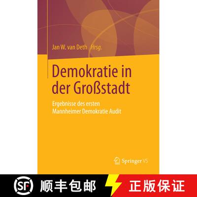 【3-4周达】Demokratie in der Großstadt : Ergebnisse des ersten Mannheimer Demokratie Audit [9783658058487]