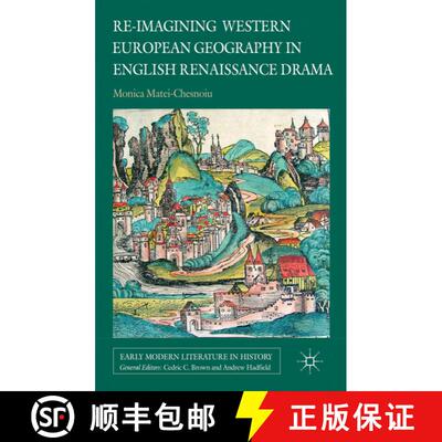 【3-4周达】Re-imagining Western European Geography in English Renaissance Drama [9780230366305]