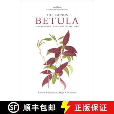 预订 Botanical Magazine Monograph: The Genus Betula: A Taxonomic Revision of Birches [9781842461419]