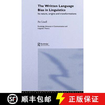 【3-4周达】The Written Language Bias in Linguistics : Its Nature, Origins and Transformations [9780415511445]
