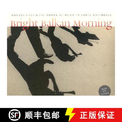 【3-4周达】Bright Balkan Morning: Romani Lives and the Power of Music in Greek Macedonia [With CD] [9780819564887]